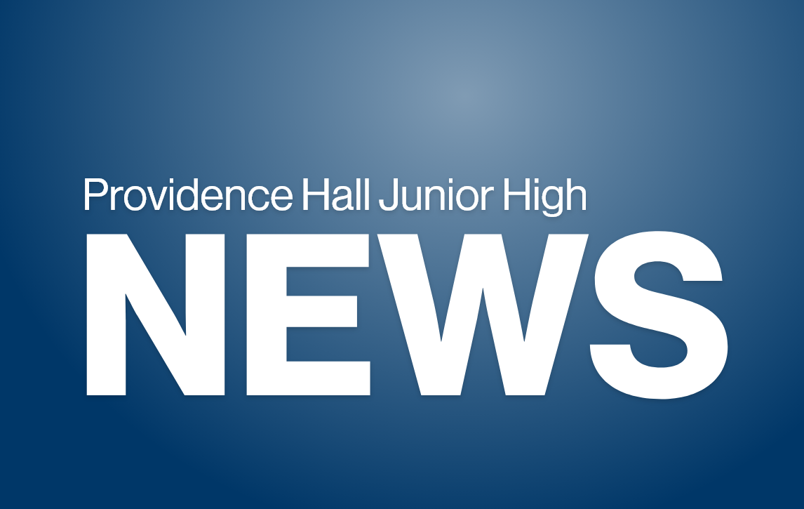 PHJH Newsletter 2/27/23-3/3/23 | Providence Hall Junior High