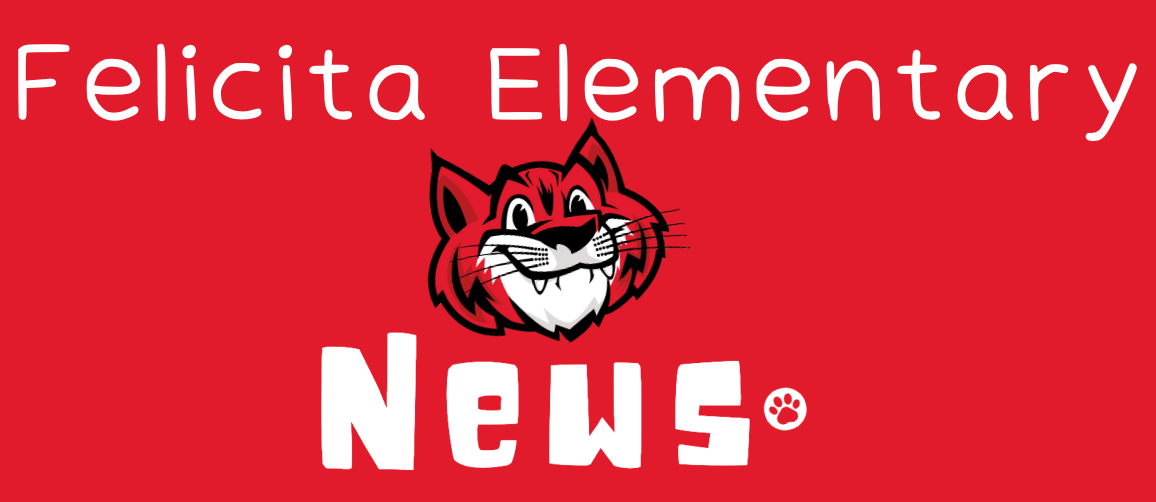 February Family Newsletter | Felicita Elementary