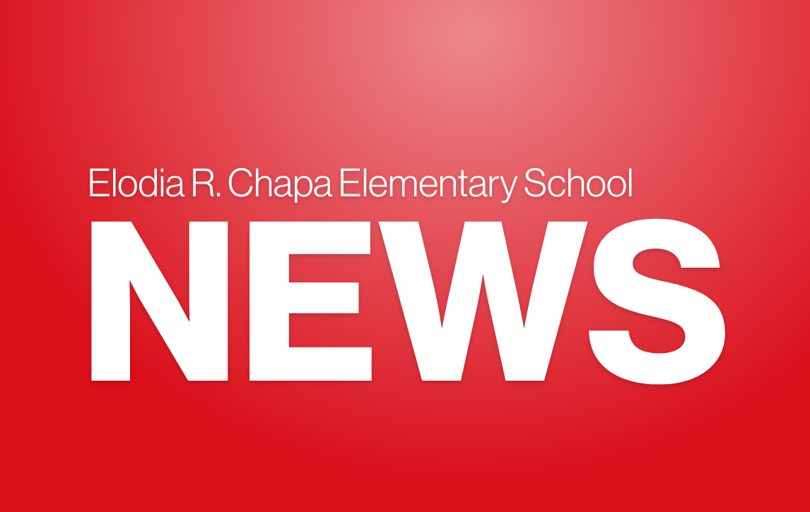 District Notice | Elodia R. Chapa Elementary School