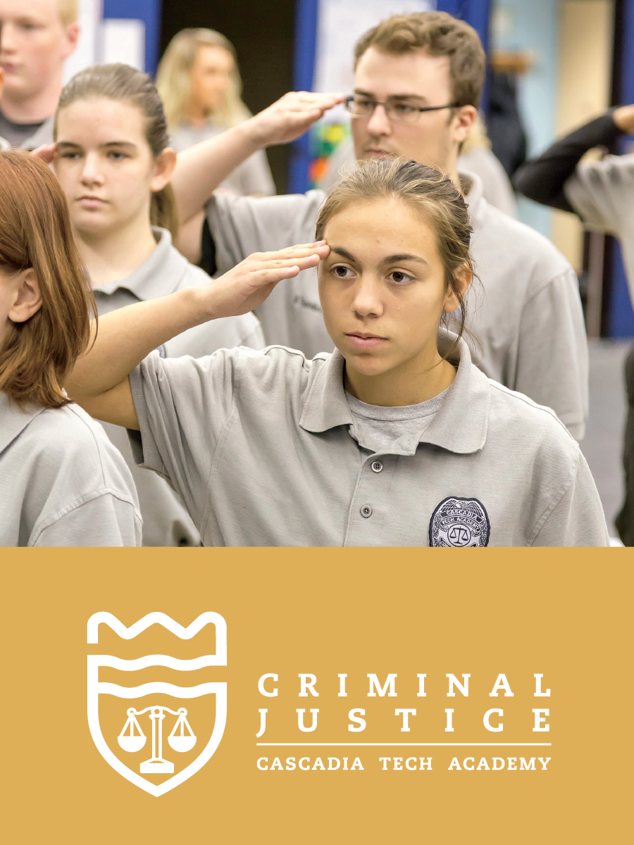 CRIMINAL JUSTICE Cascadia Tech Academy CRIMINAL JUSTICE Cascadia Tech Academy