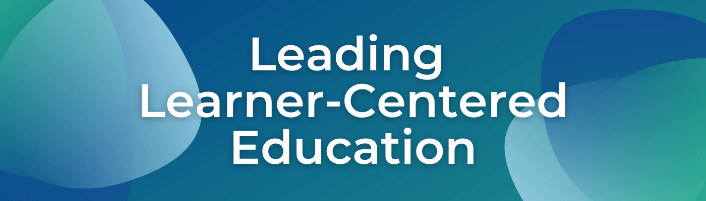 Leading Learner-Centered Education | Success Ready Students