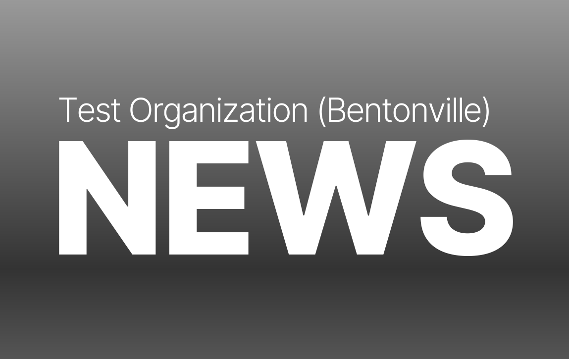 Test | Test Organization (Bentonville)