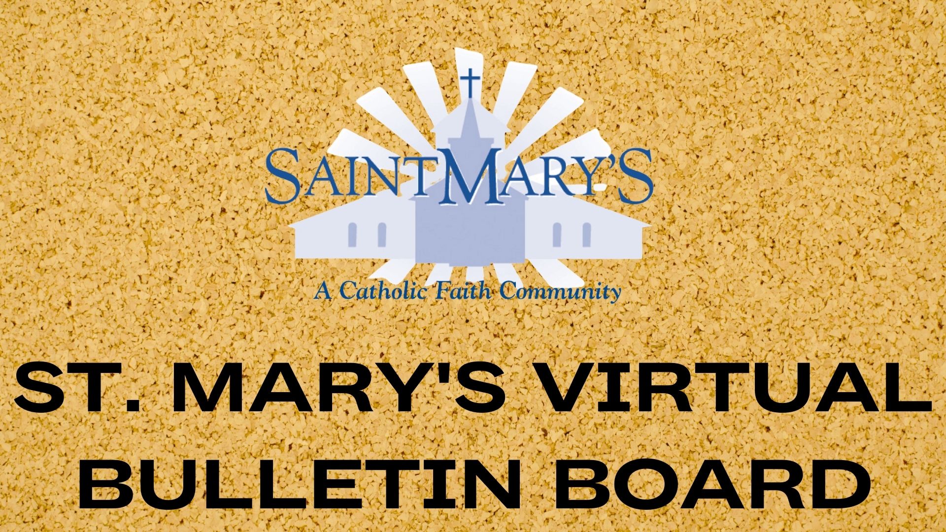 Weekly Virtual Bulletin Board | St Mary's Church, Swormville
