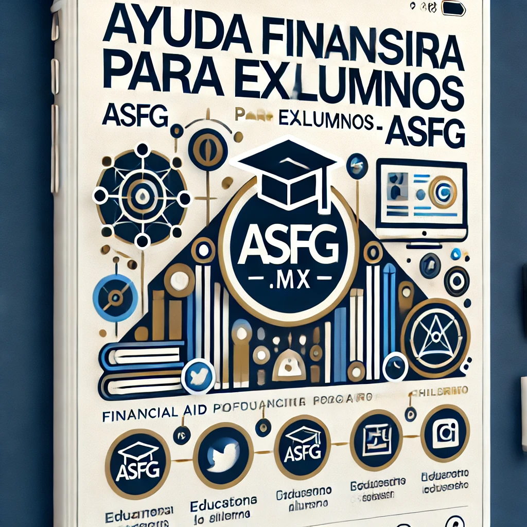 Apoyo Financiero para Exalumnos - ASFG