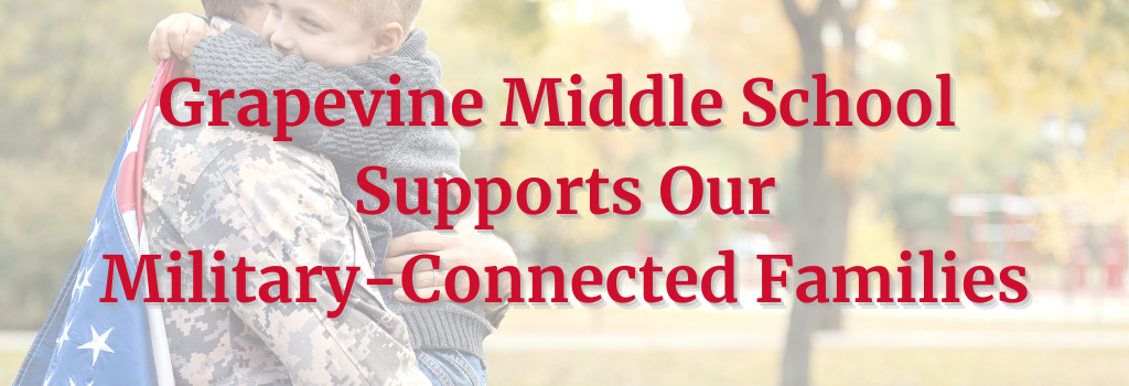 Military Families | Grapevine Middle School