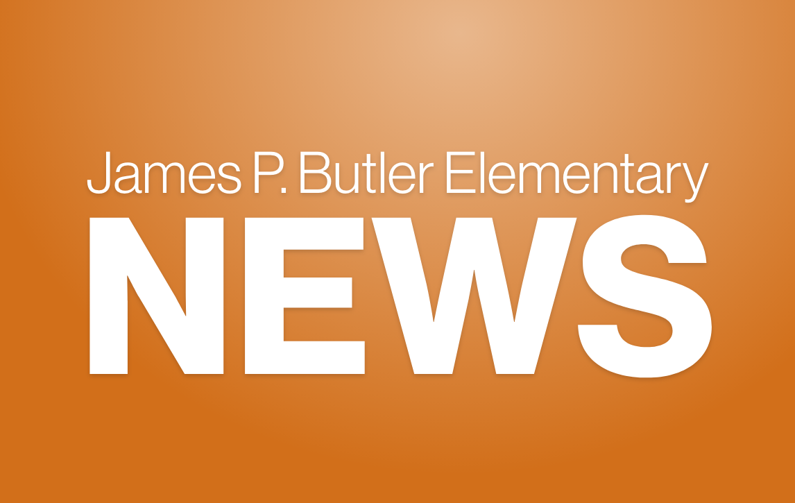 Open House | James P. Butler Elementary School
