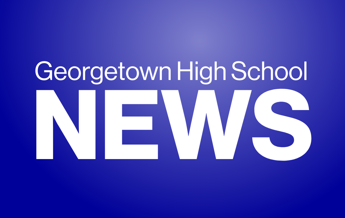 Thursday, August 3 – GHS First Day Procedures | Georgetown High School