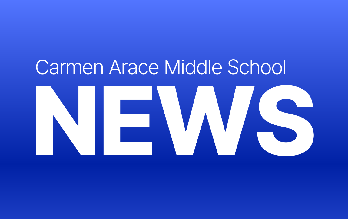 Week 19 Update! | Carmen Arace Middle School