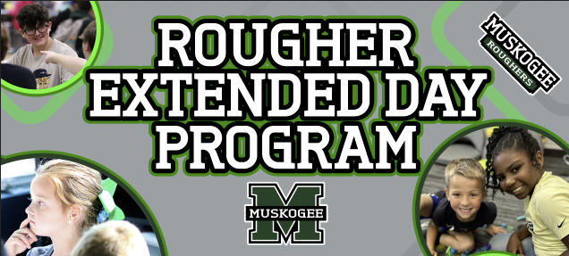 Rougher Extended Day Program | Muskogee Public Schools