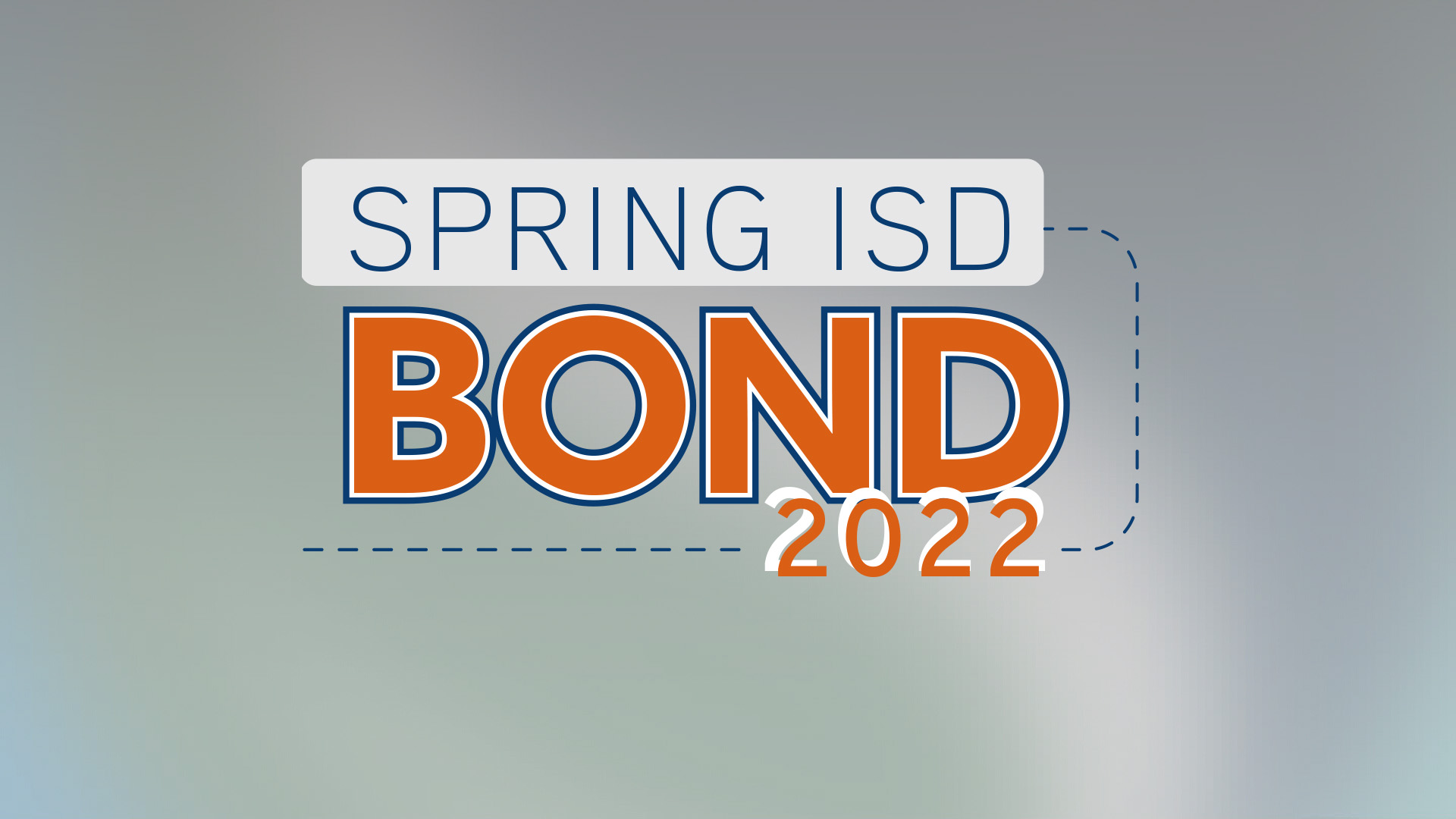 Spring ISD 2022 Bond Program Overview