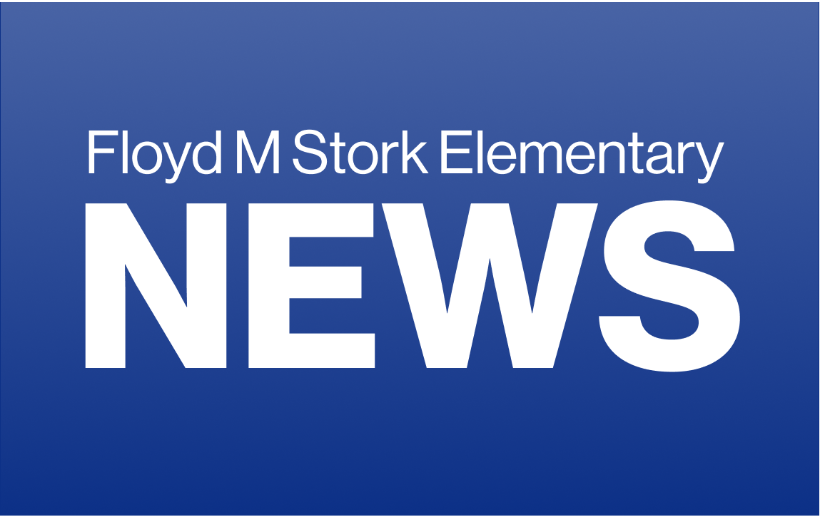 2025-2026 Welcome Back to Stork | Floyd M Stork Elementary