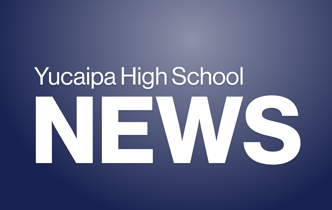 Schools Are Open | Yucaipa High School
