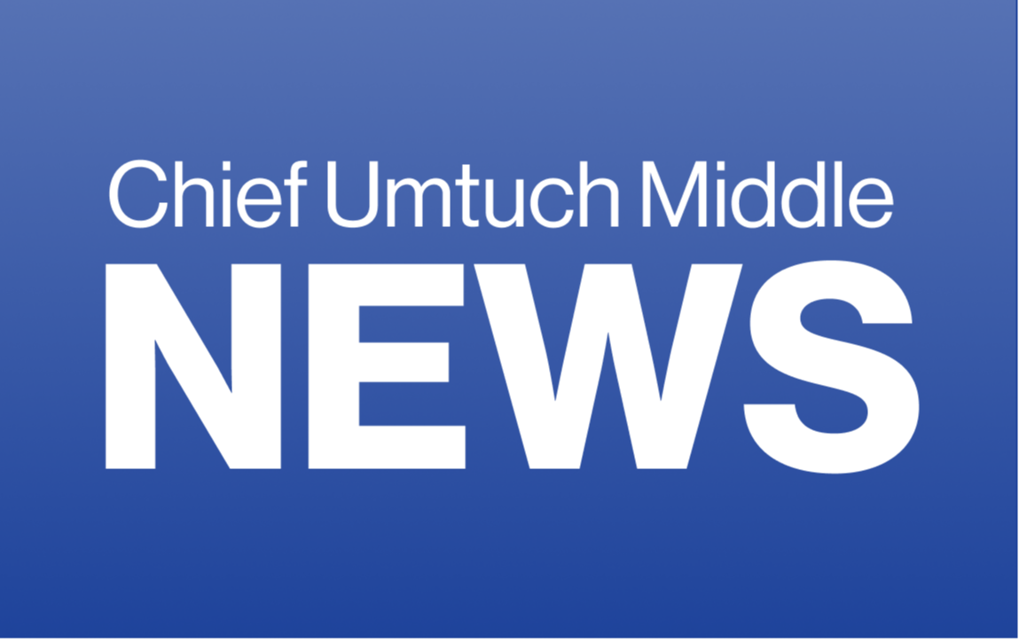 Welcome to the 2025-2026 school year | Chief Umtuch Middle