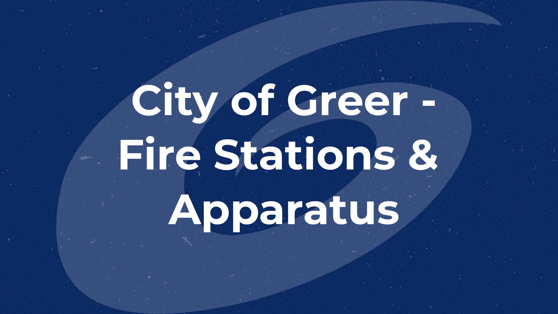 Fire Stations & Apparatus | City of Greer