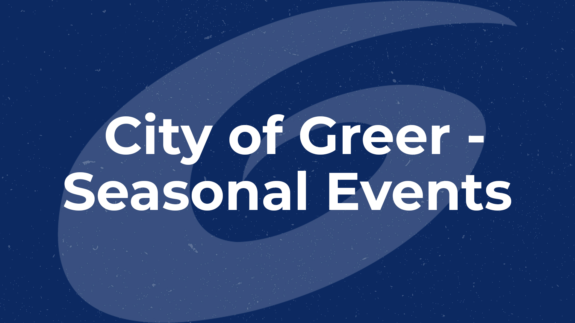 Seasonal Events | City of Greer