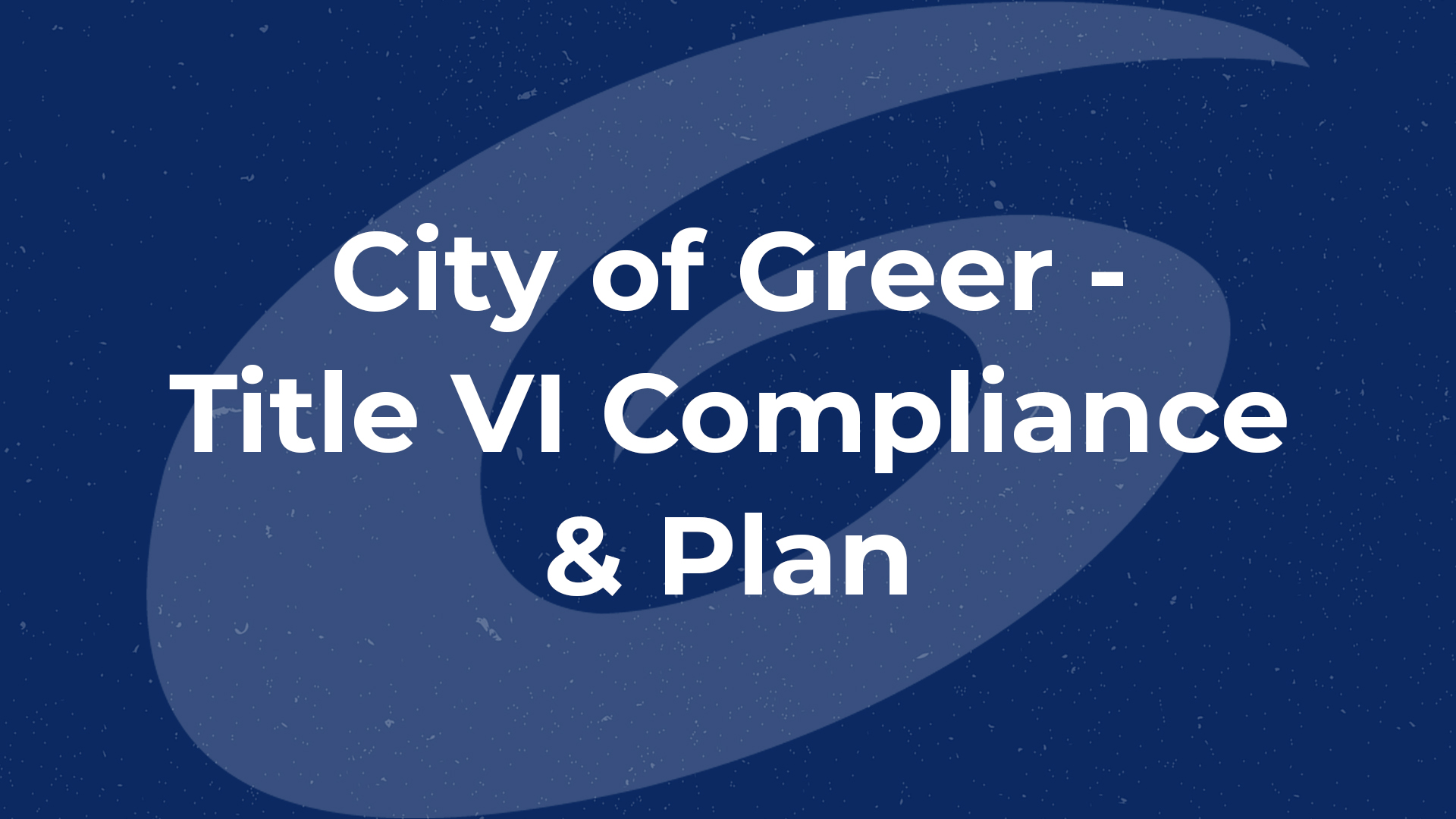 Title VI Compliance & Plan | City of Greer