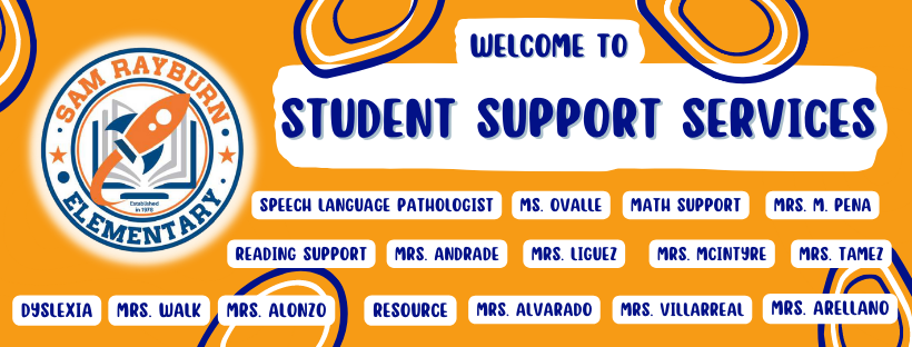 Student Support Services | Sam Rayburn Elementary