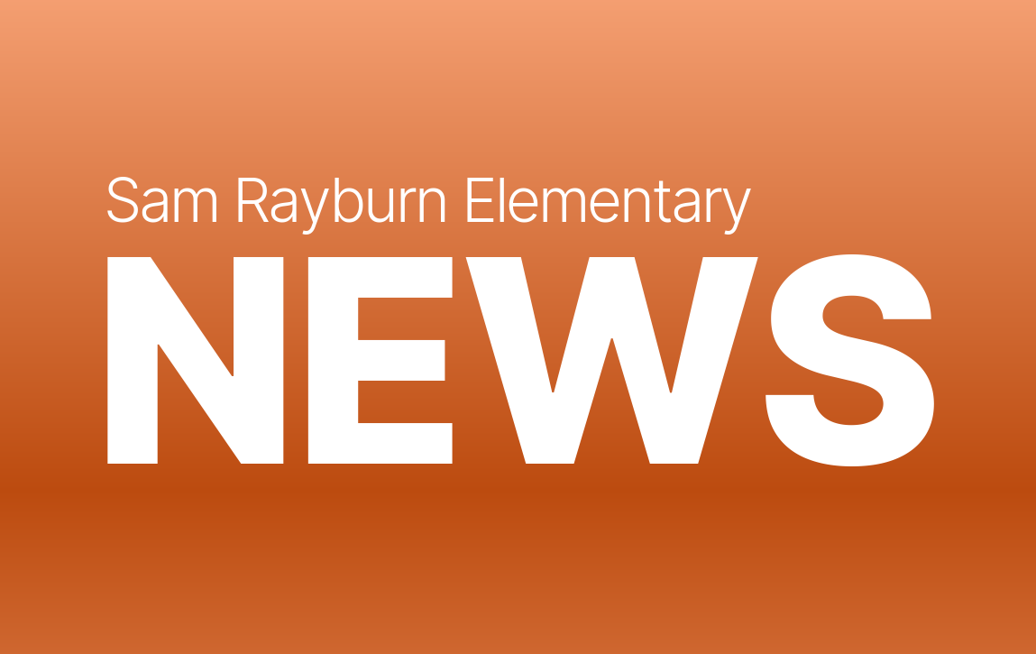 From McAllen ISD: | Sam Rayburn Elementary
