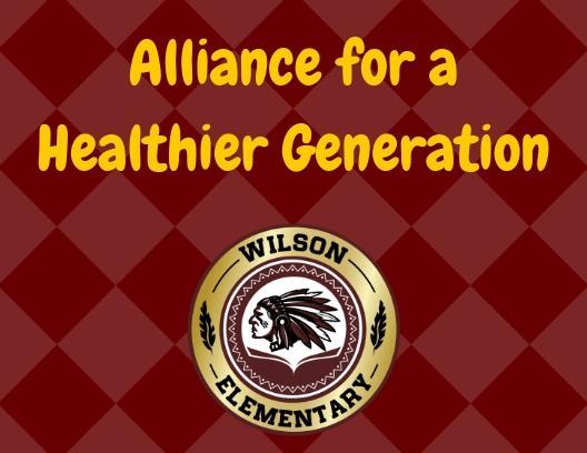 Alliance for a Healthier Generation | Woodrow Wilson Elementary