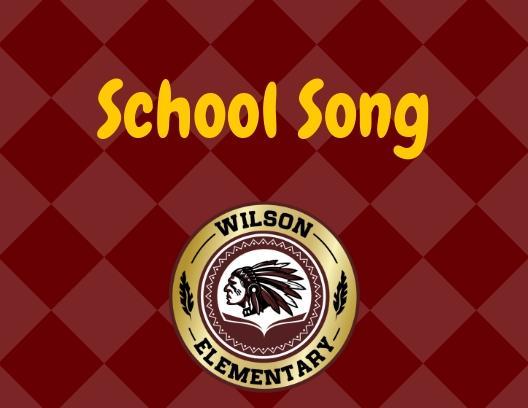 School Song | Woodrow Wilson Elementary