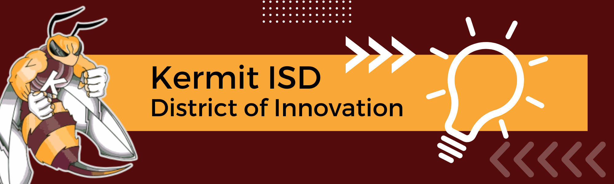 District of Innovation | Kermit Independent School District