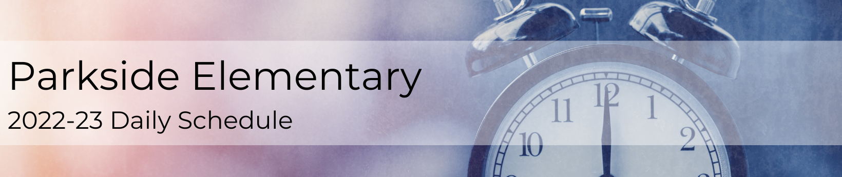Parkside Bell Schedule | Parkside Elementary