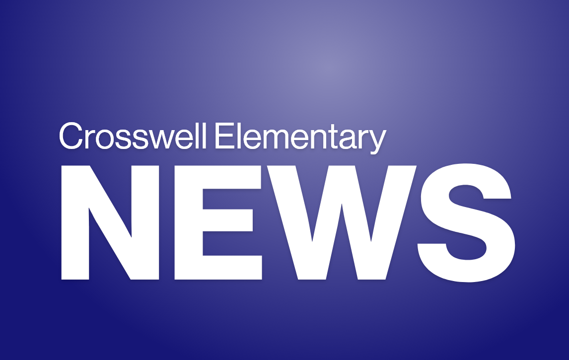 Crosswell Chronicle Week of 04/21/25 | Crosswell Elementary