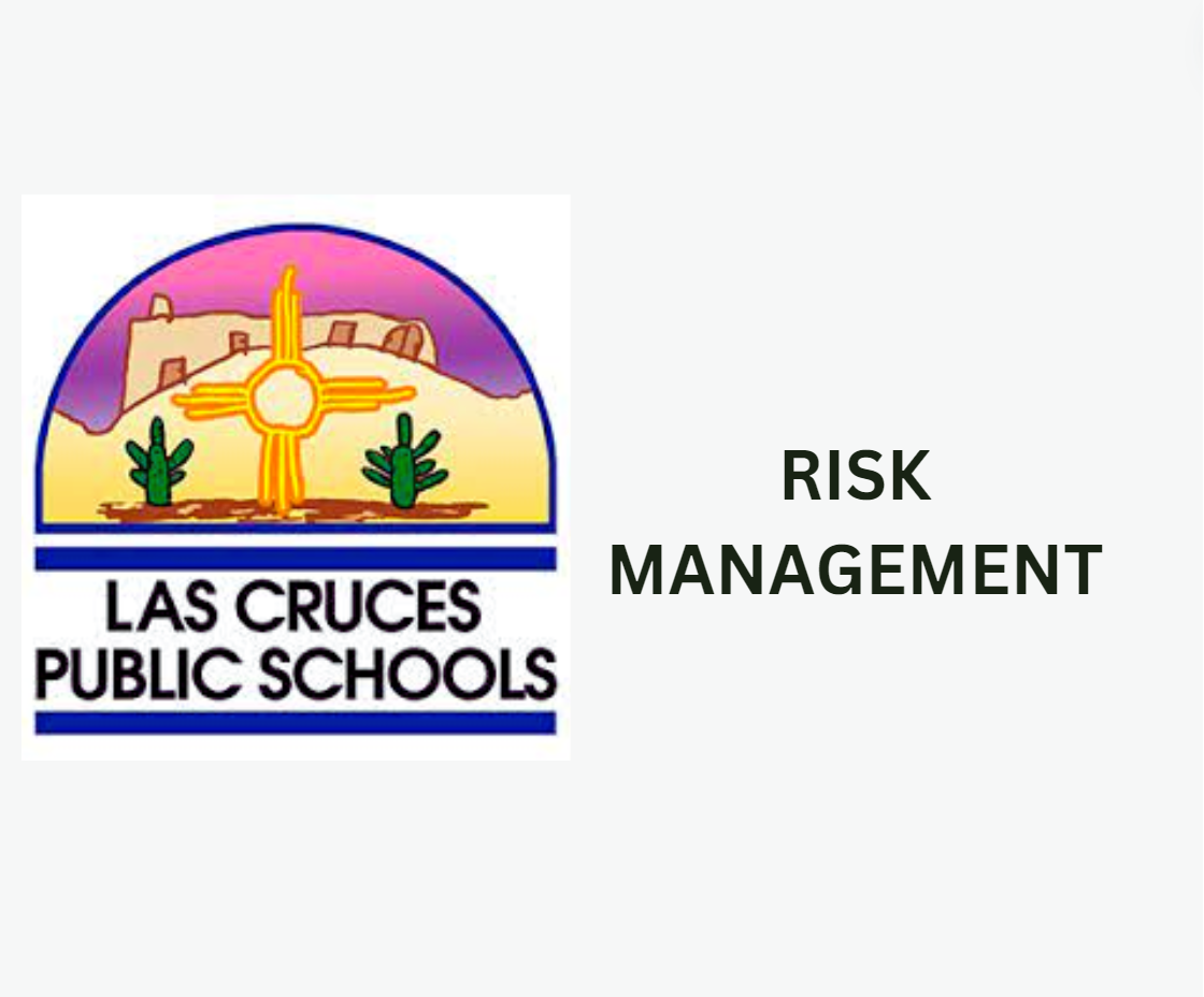 Risk Management | Las Cruces Public Schools