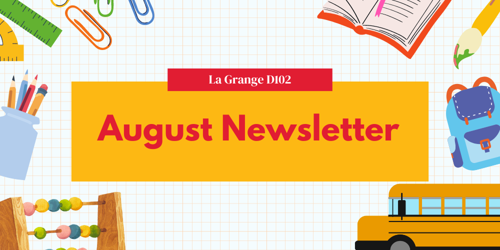August Newsletter 2023 | LaGrange District 102