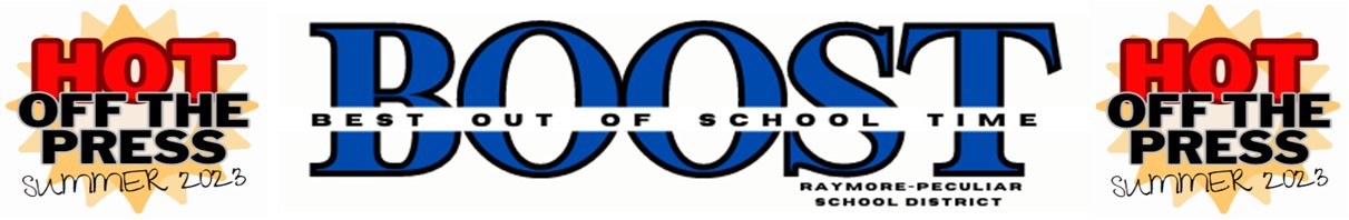 BOOST: Best Out Of School Time | RAYMORE-PECULIAR SCHOOL DISTRICT